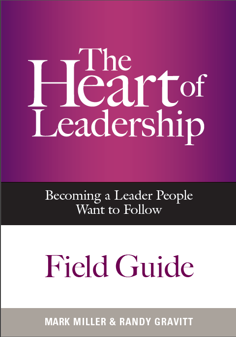 The Heart of Leadership: Field Guide (Digital Edition) – Lead Every Day