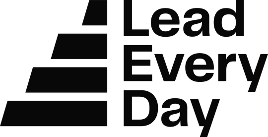 The Heart of Leadership: Field Guide (Digital Edition) – Lead Every Day