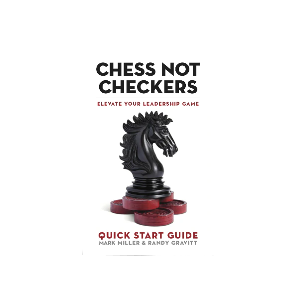 Chess Not Checkers: Quick Start Guide (Digital Edition) – Lead Every Day