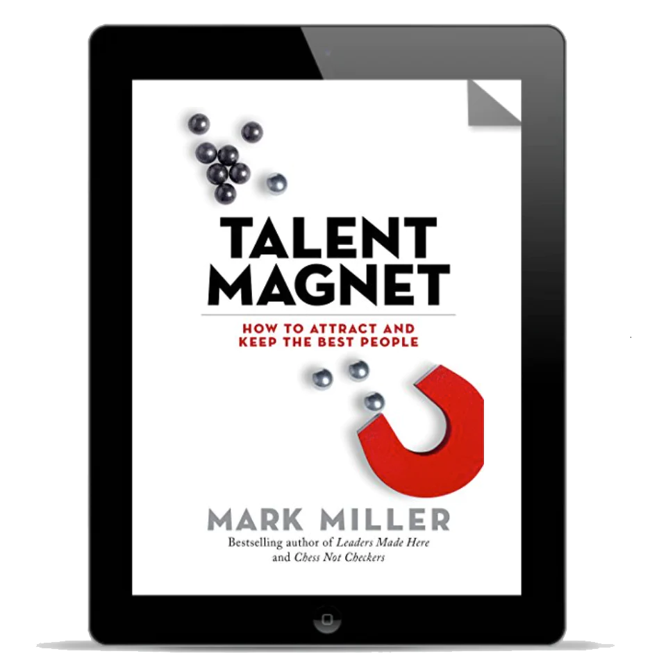 Talent Magnet: Field Guide (Digital Edition) – Lead Every Day