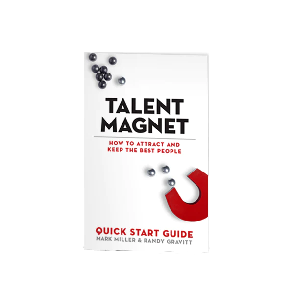 Talent Magnet: Quick Start Guide (Digital Edition) – Lead Every Day